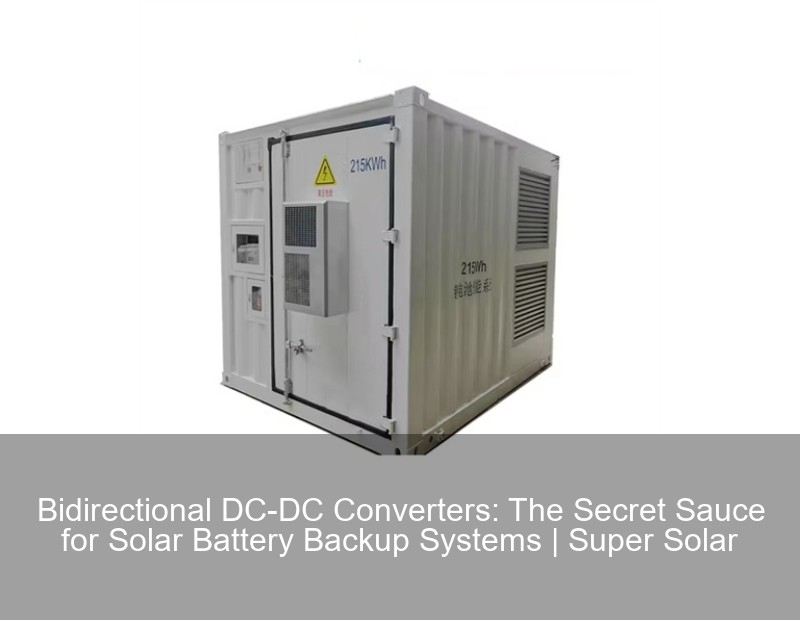 Bidirectional DC-DC Converters: The Secret Sauce for Solar Battery ...