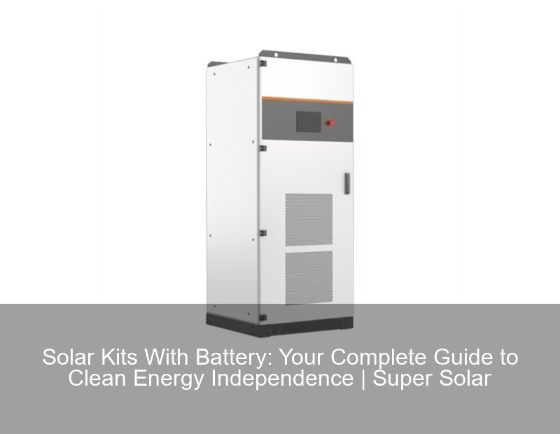 Solar Kits With Battery: Your Complete Guide to Clean Energy ...